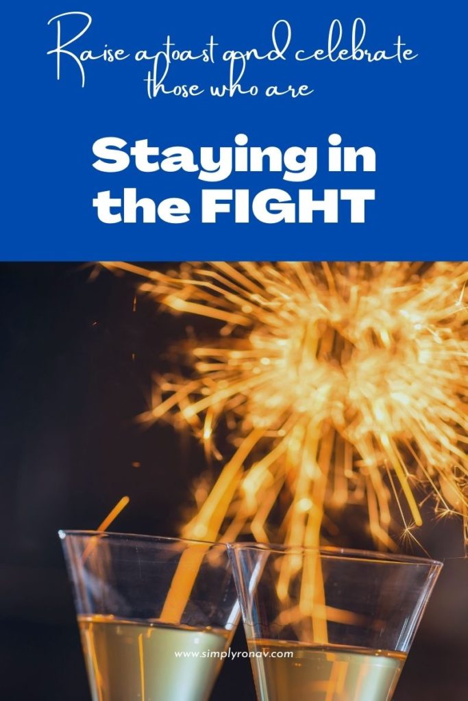 Why Stay in the FIGHT? - Simply Rona V.