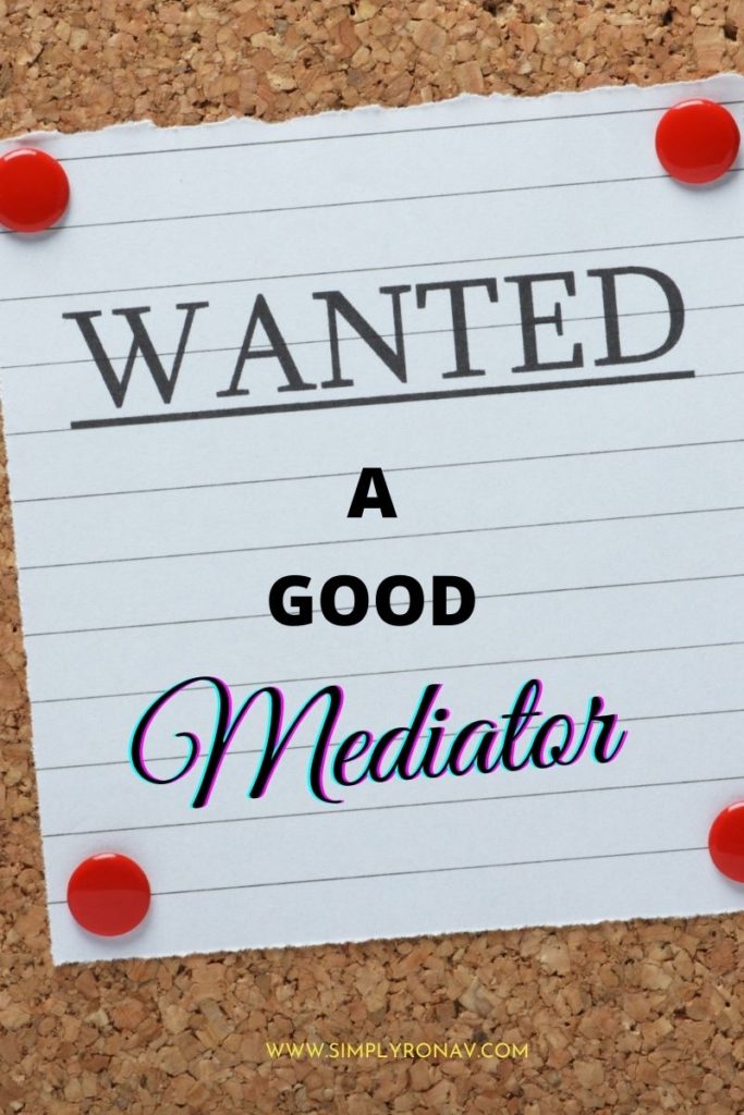 10 Tips For Being A Good Mediator - Simply Rona V.