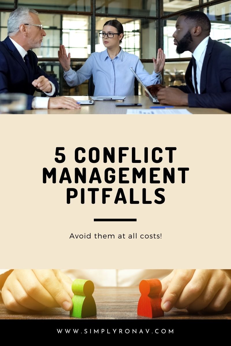 Avoid These Conflict Management Pitfalls - Simply Rona V.