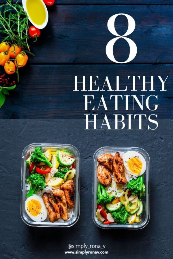 Why Healthy Eating Habits Are Important - Simply Rona V.