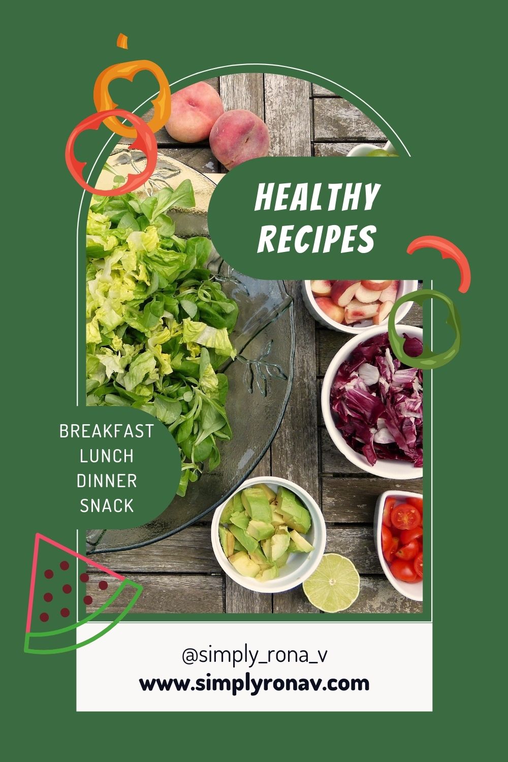 How to Create Healthy Recipes - Simply Rona V.